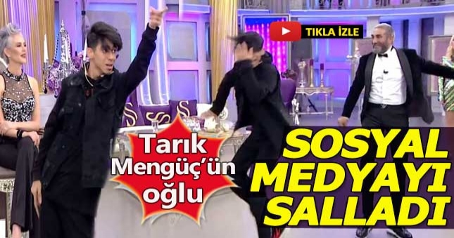 Tarık Mengüç'ün oğlu, dansıyla sosyal medyayı salladı